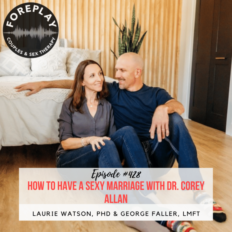 Episode 428 How To Have A Sexy Marriage With Dr Corey Allan